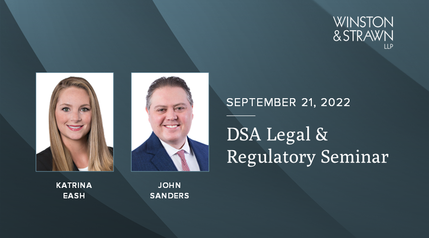 John Sanders Presents at DSA Legal & Regulatory Seminar 2022 | Winston ...
