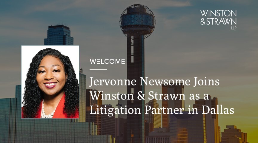 Winston & Strawn Adds Experienced Litigator Jervonne Newsome to Dallas Office | Winston & Strawn
