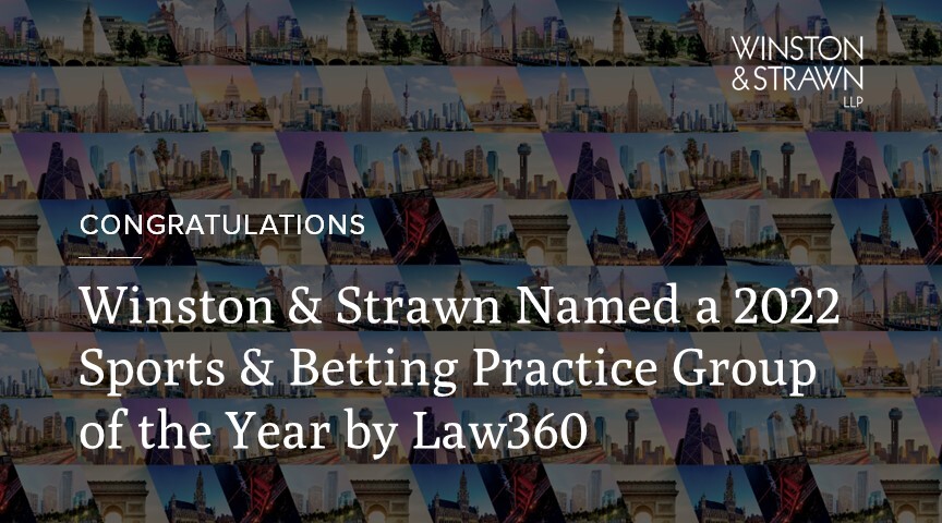 Winston & Strawn Named a 2022 Sports & Betting Practice Group of the ...