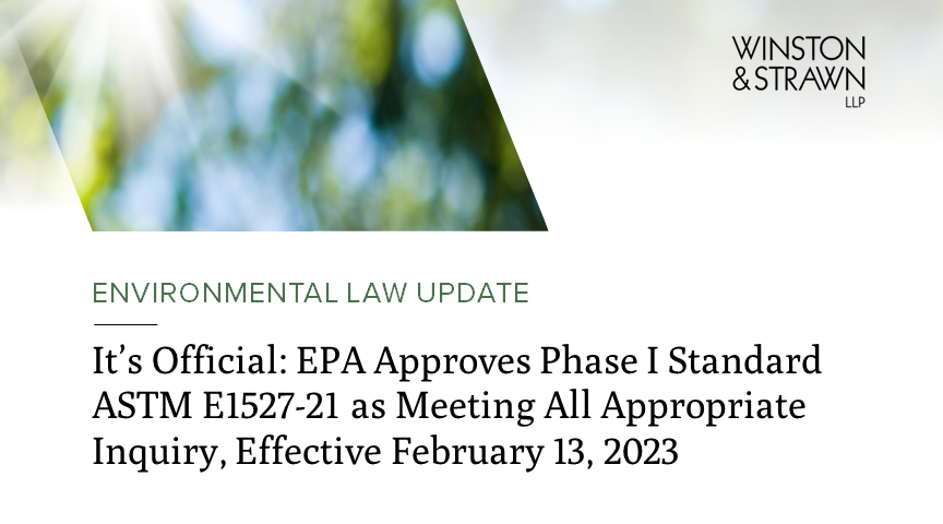 It’s Official: EPA Approves Phase I Standard ASTM E1527-21 as Meeting All Appropriate Inquiry ...