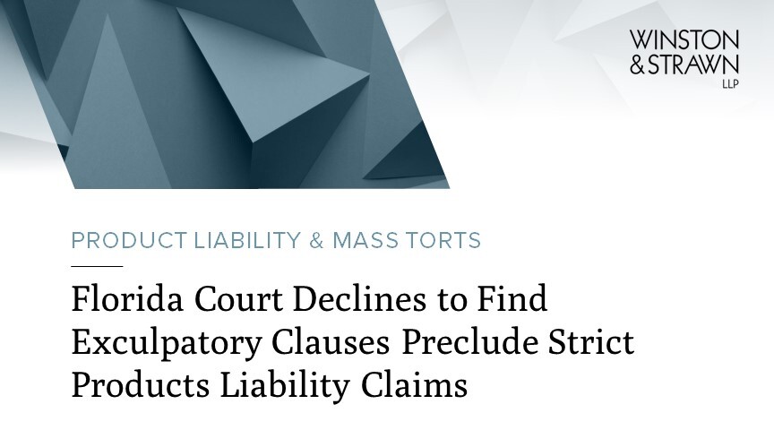 Florida Court Declines to Find Exculpatory Clauses Preclude Strict ...