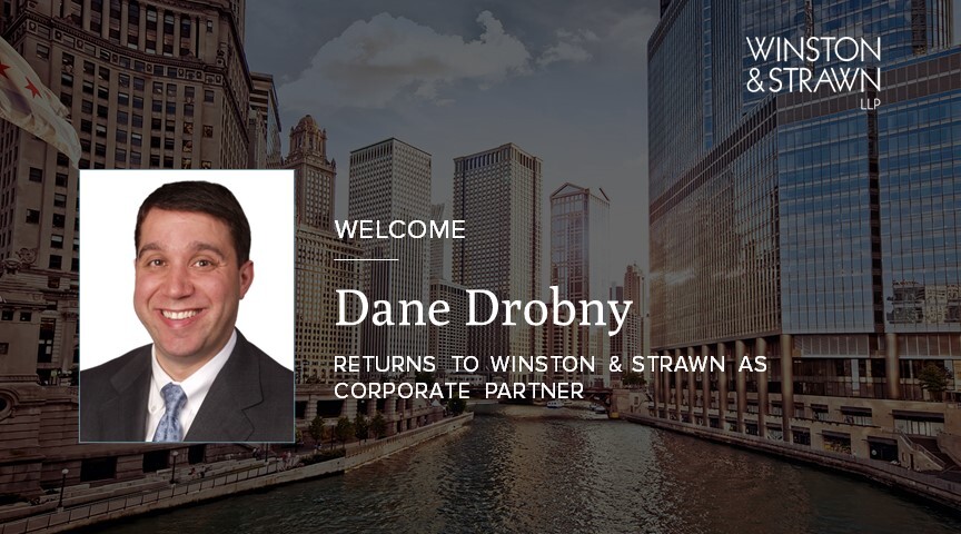 Former Winston & Strawn Partner Dane Drobny Returns to Firm’s Chicago ...