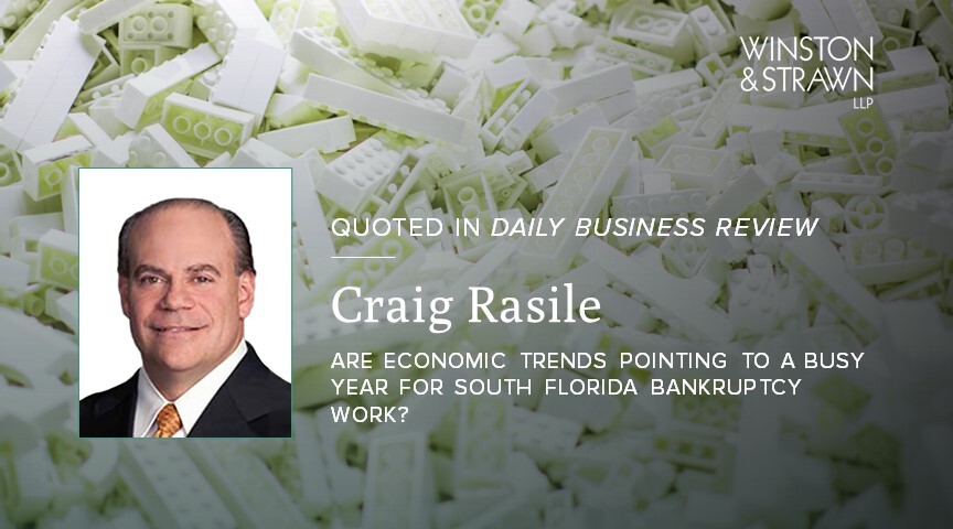 Craig Rasile Discusses the Potential Increase of Bankruptcy Work in ...