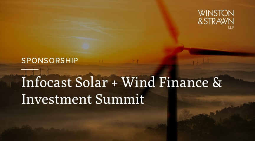 Winston Sponsors 2023 Infocast Solar + Wind Finance & Investment Summit | Winston & Strawn