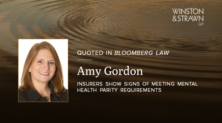 Amy Gordon Discusses Mental Health Parity Requirements in Bloomberg Law ...
