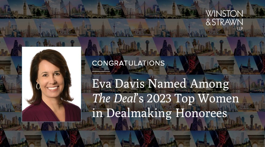 Eva Davis Named Among The Deal’s 2023 Top Women in Dealmaking Honorees ...