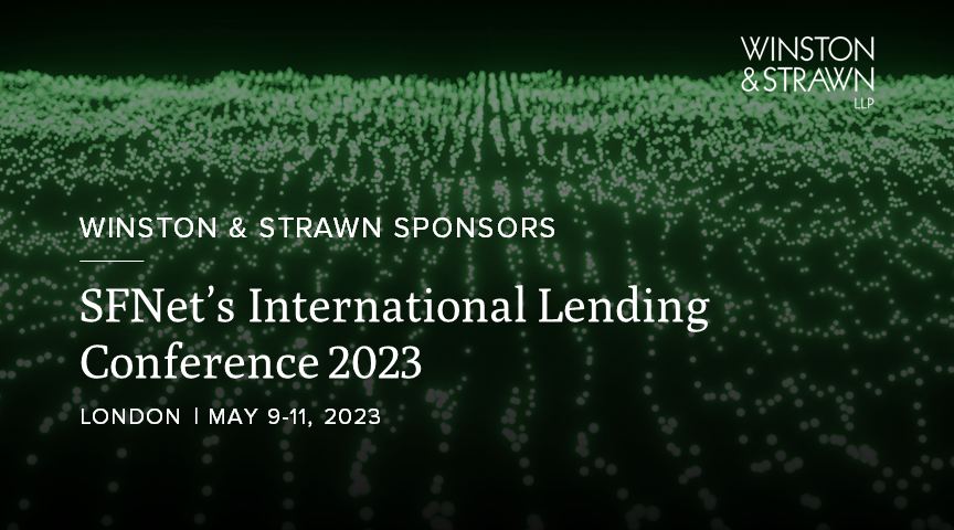 Winston Sponsors SFNet’s International Lending Conference 2023 ...