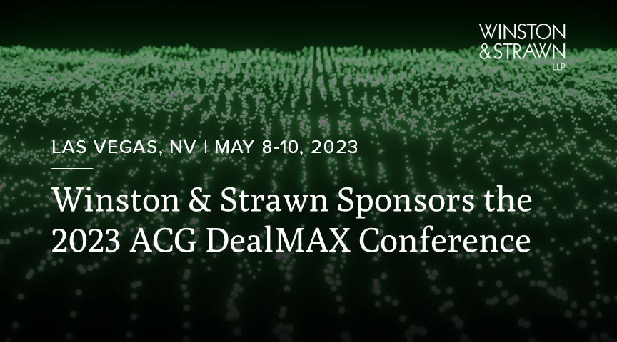 Winston & Strawn Sponsors the 2023 ACG DealMAX Conference | Winston ...