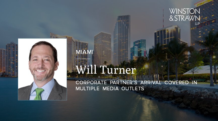 Will Turner Joins Winston & Strawn in Miami | Winston & Strawn
