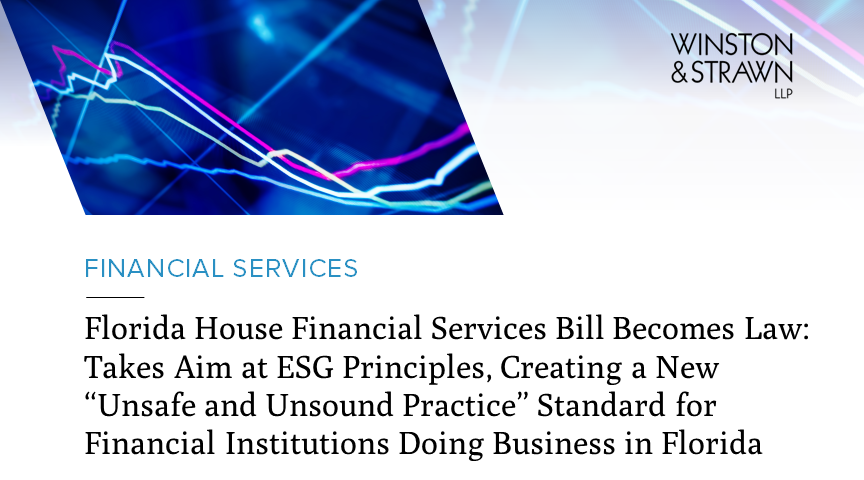 Florida House Financial Services Bill Becomes Law: Takes Aim at ESG ...