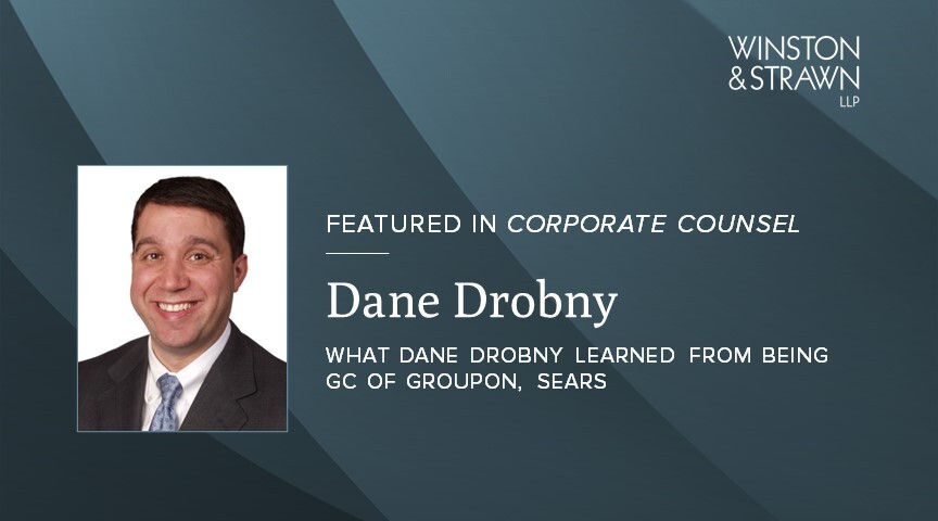 Dane Drobny Discusses Lessons Learned as General Counsel in Q&A with ...