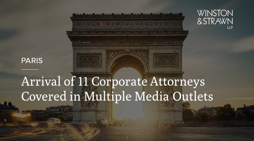 11 Attorneys Join Winston & Strawn in Paris | Winston & Strawn