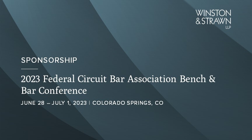 Winston & Strawn Sponsors 2023 Federal Circuit Bar Association Bench ...