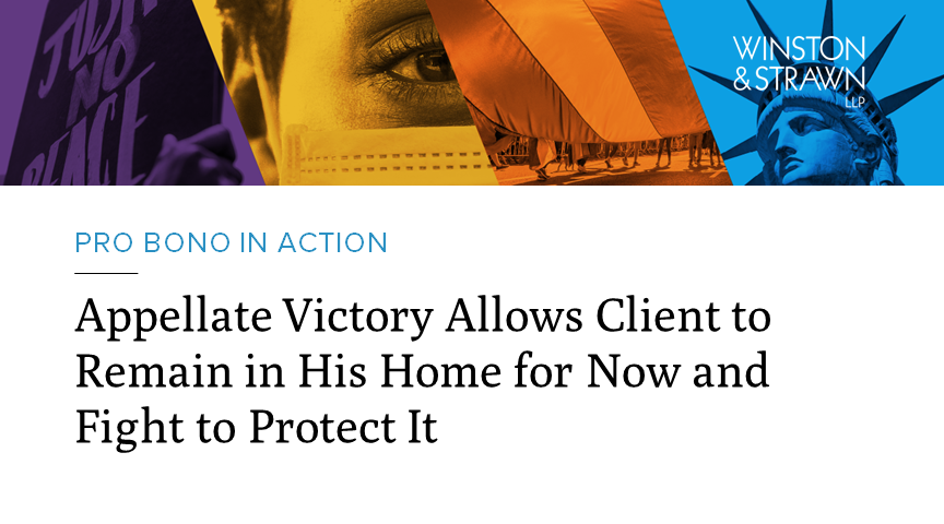 Appellate Victory Allows Client to Remain in His Home for Now and Fight ...