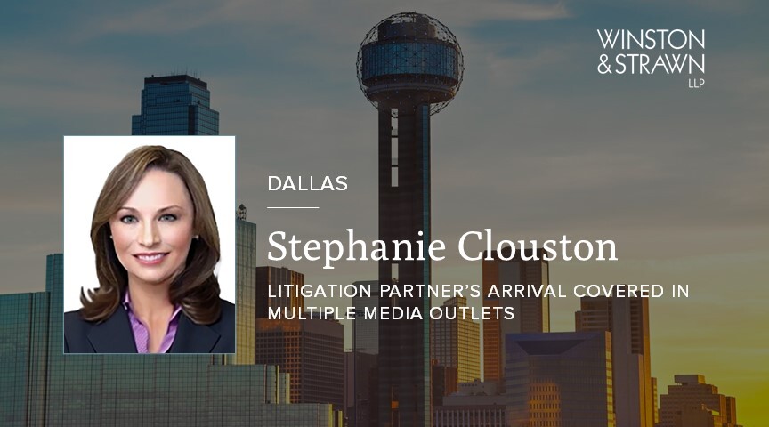 Stephanie Clouston Joins Winston & Strawn in Dallas Office | Winston ...