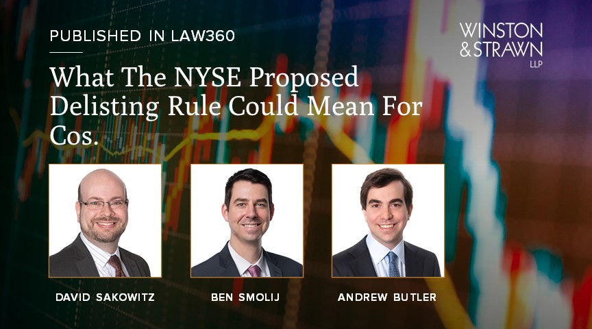 What The NYSE Proposed Delisting Rule Could Mean For Cos. | Winston ...