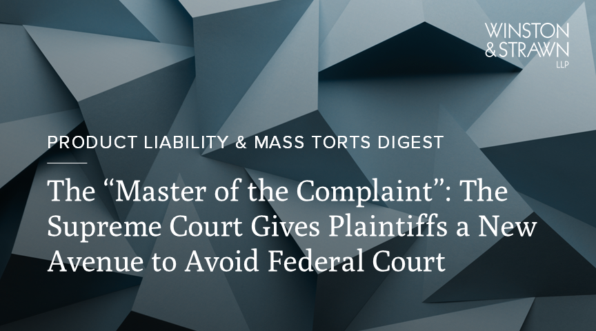The “Master of the Complaint”: The Supreme Court Gives Plaintiffs a New ...