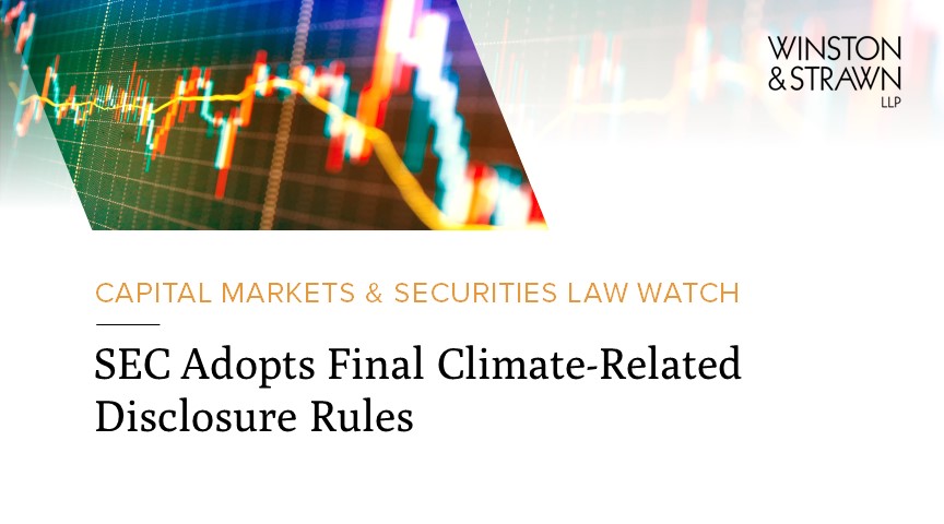 SEC Adopts Final Climate-Related Disclosure Rules | Winston & Strawn