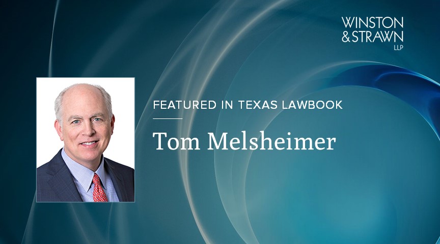 Tom Melsheimer Profiled in Texas Lawbook | Winston & Strawn