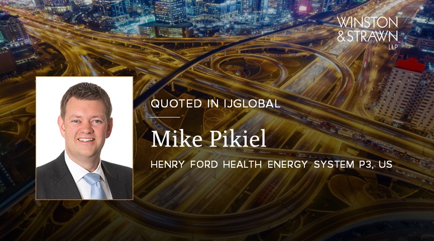 Mike Pikiel Discusses Henry Ford Health Campus Central Utility Plant Deal With Ijglobal