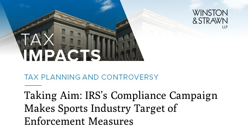 Taking Aim: IRS’s Compliance Campaign Makes Sports Industry Target of ...
