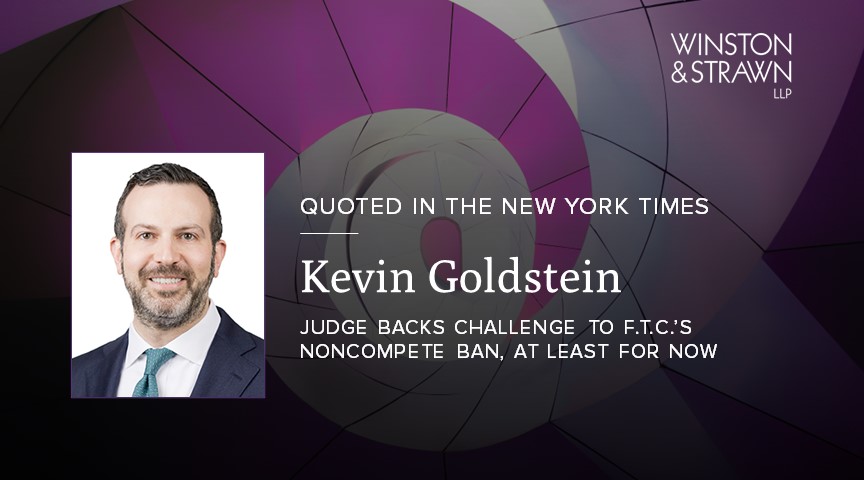Kevin Goldstein Discusses FTC Noncompete Ban with The New York Times ...