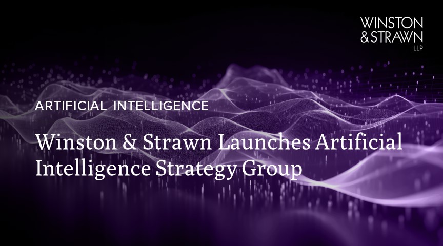 Winston & Strawn Launches Artificial Intelligence Strategy Group ...