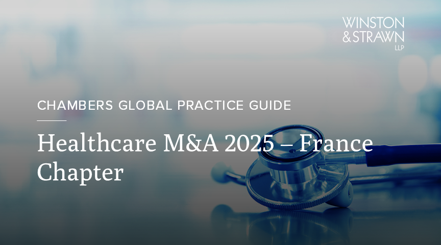 Chambers Healthcare M&A 2025 Global Practice Guide - France | Winston ...