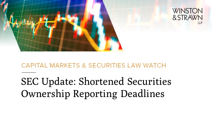 SEC Update: Shortened Securities Ownership Reporting Deadlines ...