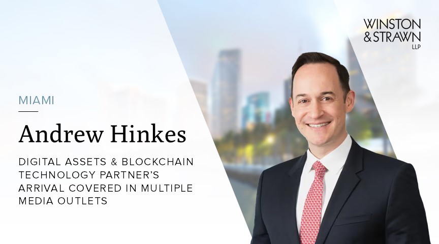 Andrew Hinkes Joins Winston & Strawn in Miami | Winston & Strawn