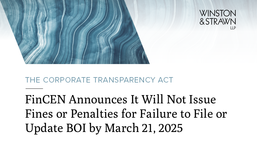 Corporate Transparency Act: FinCEN Announces It Will Not Issue Fines or ...