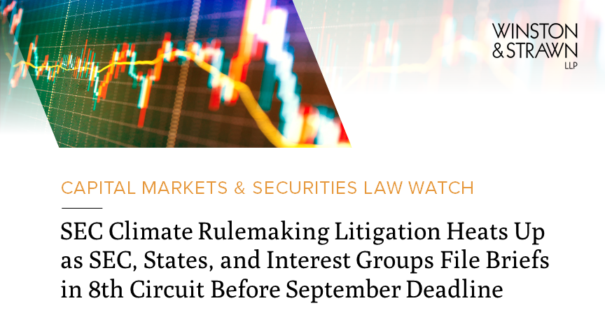 SEC Climate Rulemaking Litigation Heats Up as SEC, States, and Interest ...