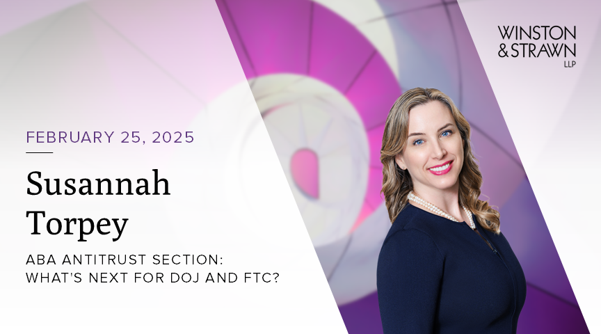 Susannah Torpey Moderates ABA Panel on DOJ and FTC Next Steps in ...