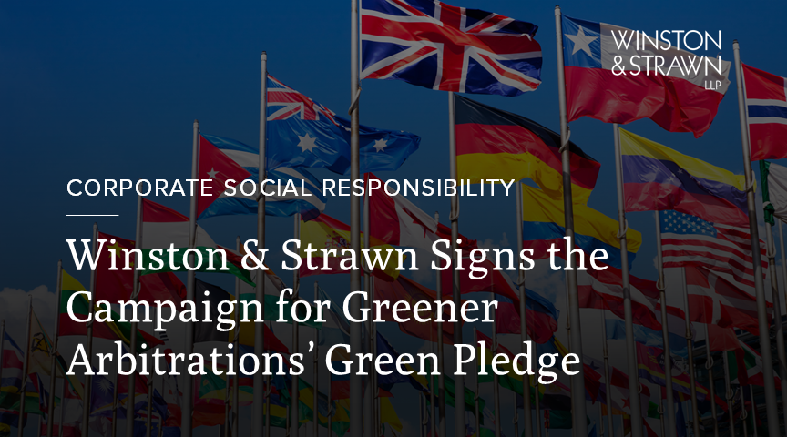 Winston & Strawn Signs the Campaign for Greener Arbitrations’ Green ...