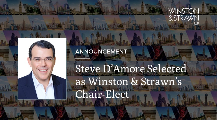 Winston & Strawn Announces Litigation Department Leader Steve D’Amore ...