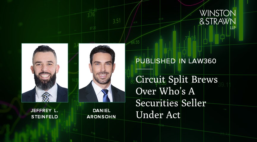 Circuit Split Brews Over Who’s A Securities Seller Under Act | Winston ...