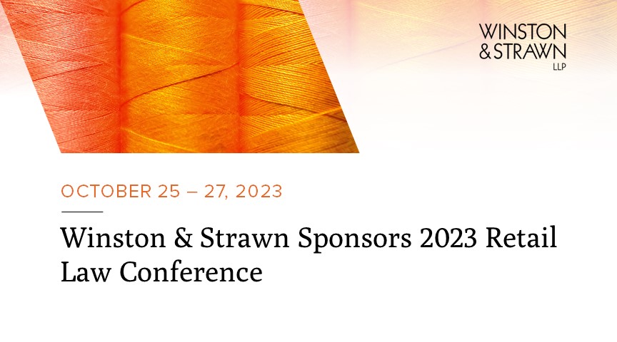 Winston & Strawn Sponsors 2023 Retail Law Conference | Winston & Strawn