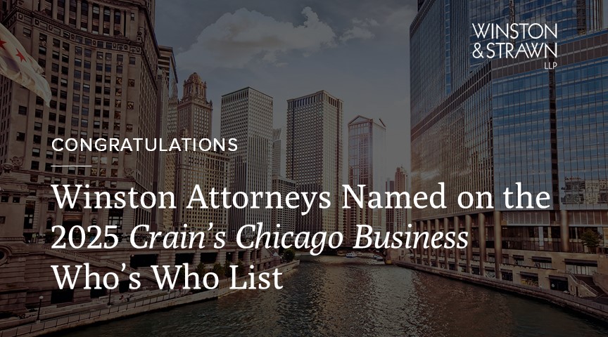 Winston Attorneys Named on the 2025 Crain’s Chicago Business Who’s Who ...