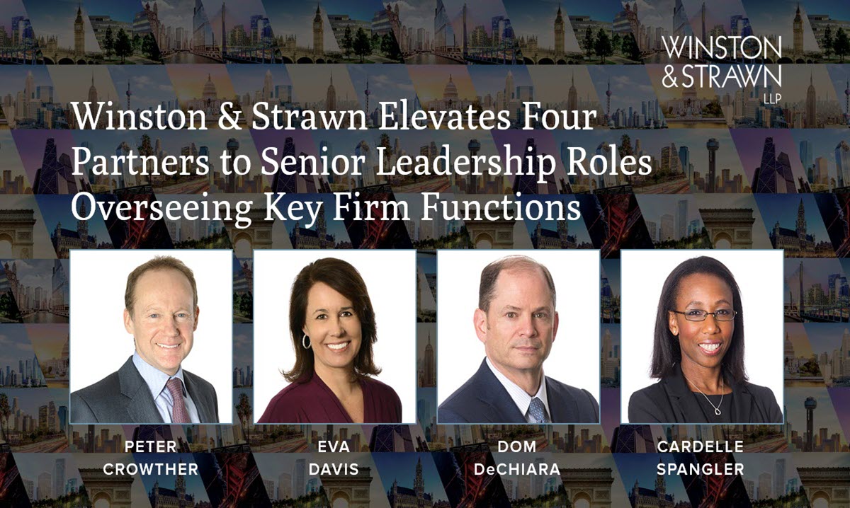 Winston & Strawn Elevates Four Partners to Senior Leadership Roles ...