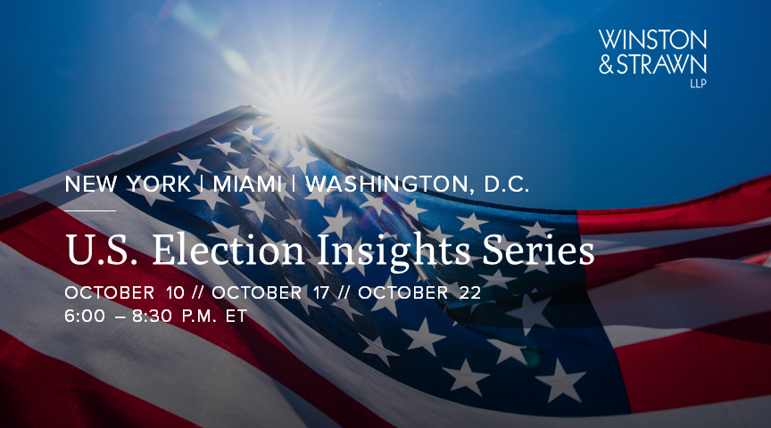 U.S. Election Insights Series | Winston & Strawn