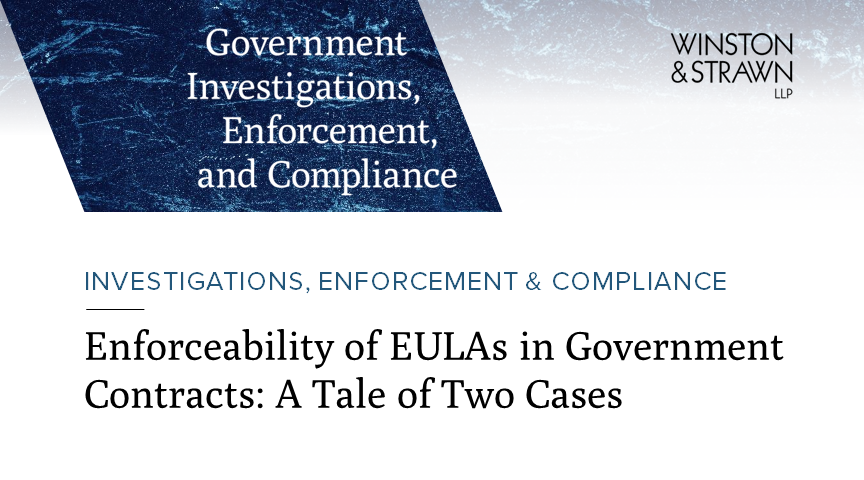 Enforceability of EULAs in Government Contracts: A Tale of Two Cases ...