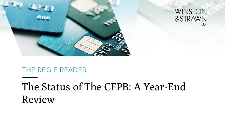 The Status of The CFPB: A Year-End Review | Winston & Strawn