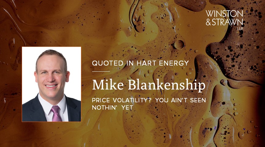 Mike Blankenship Discusses Oil Price Volatility with Hart Energy ...