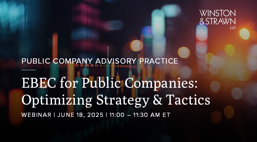 EBEC for Public Companies: Optimizing Strategy & Tactics | Winston & Strawn