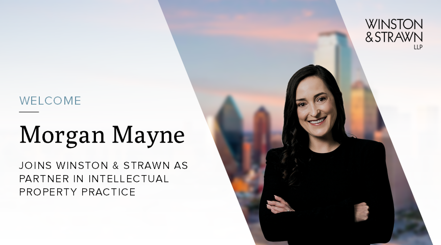 Winston Continues Growth of Texas IP Litigation Practice with Morgan ...