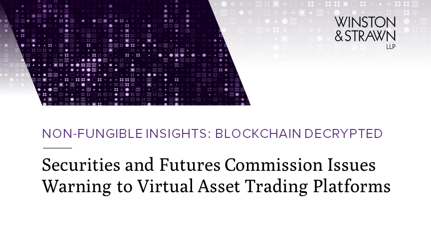 Securities and Futures Commission Issues Warning to Virtual Asset ...
