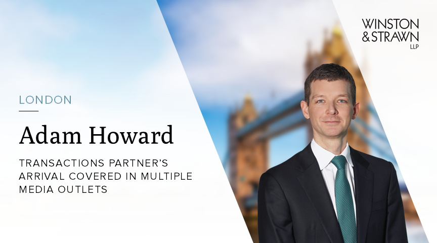 Adam Howard Joins Winston & Strawn in London | Winston & Strawn
