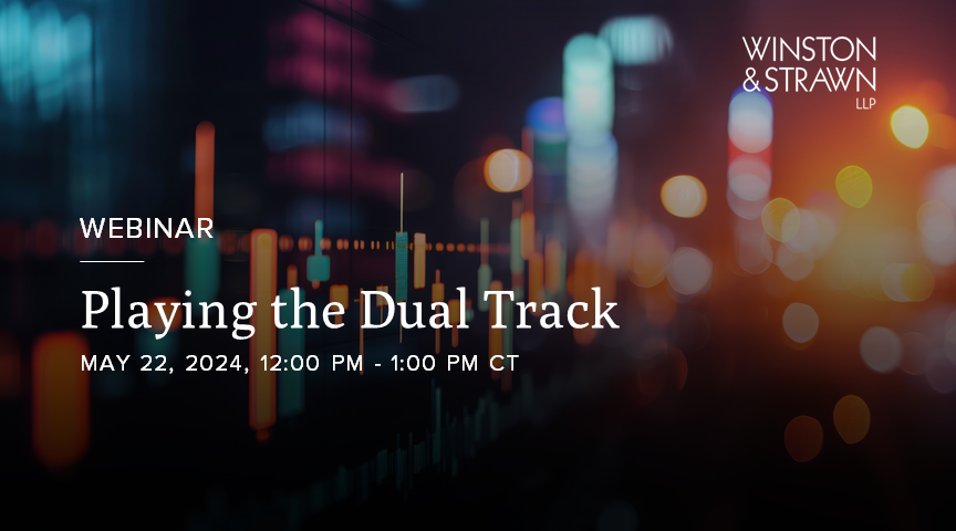 Playing the Dual Track | Winston & Strawn