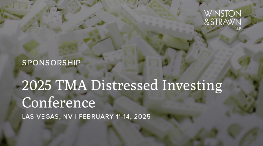 Winston Sponsors the 2025 TMA Distressed Investing Conference | Winston & Strawn