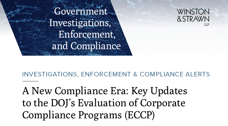 A New Compliance Era: Key Updates to the DOJ’s Evaluation of Corporate ...